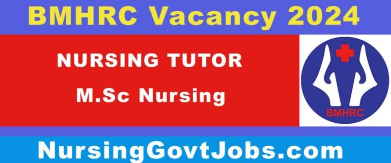 BMHRC Nursing Tutor Vacancy 2024 - Nursing Govt Jobs